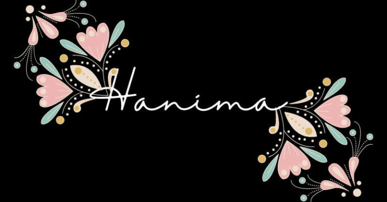 10 Realities Of Hanima Name For Free