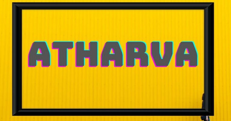 Atharva Meaning Origin And Definition - Baby Names (Free Story)