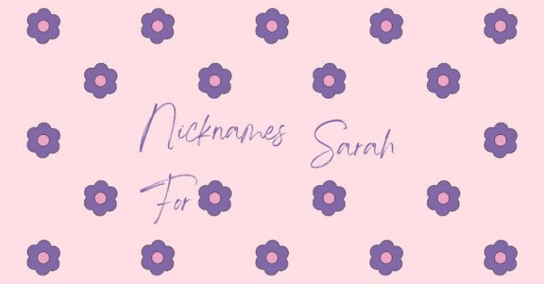 100+ Cute Nicknames For Sarah (2023 Updated)