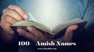 100 Most Popular Amish Baby Names for Boys and Girls!