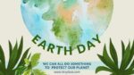 100+ Earth Day Quotes, Wishes, Sayings And More!