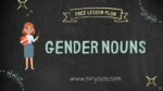 Gender Nouns - A Complete Guide! (Free Lesson Plan)
