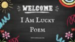 12 Easy Ways To Teach I Am Lucky Poem To Class 2 Kids!