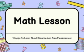Top 10 Apps To Learn About Distance And Area Measurement!