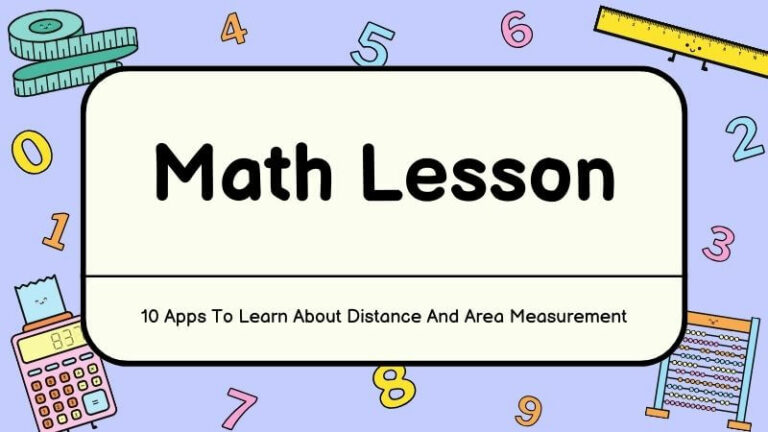 Top 10 Apps To Learn About Distance And Area Measurement!