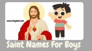 45+ Inspirational Saint Names For Boys ( With Meanings)